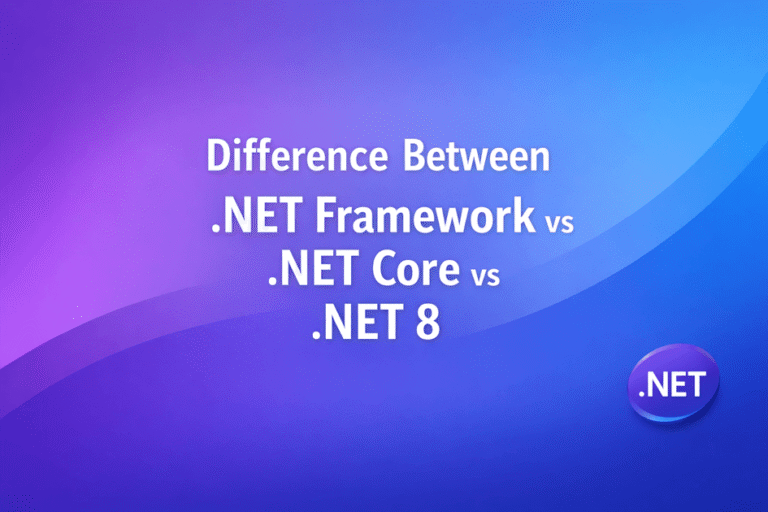 Difference Between .NET Framework, .NET Core & .NET 8